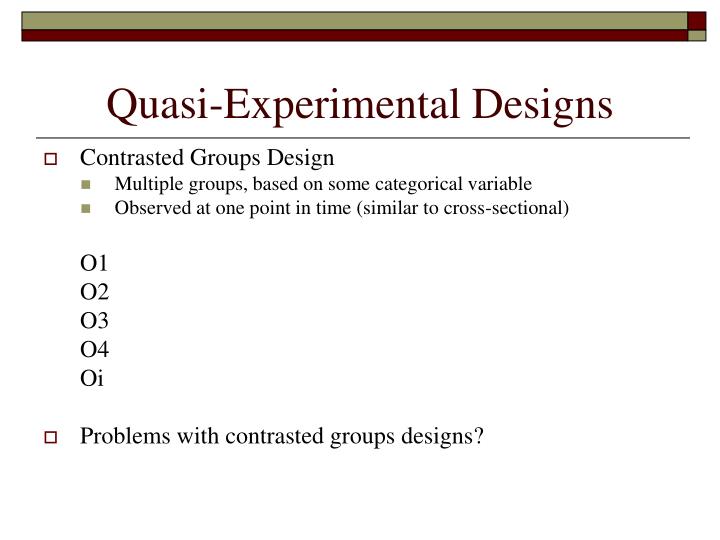 PPT - Research Design Part II: Cross-sectional and Quasi-Experimental ... PPT - Research Design Part II: Cross-sectional and Quasi-Experimental ...