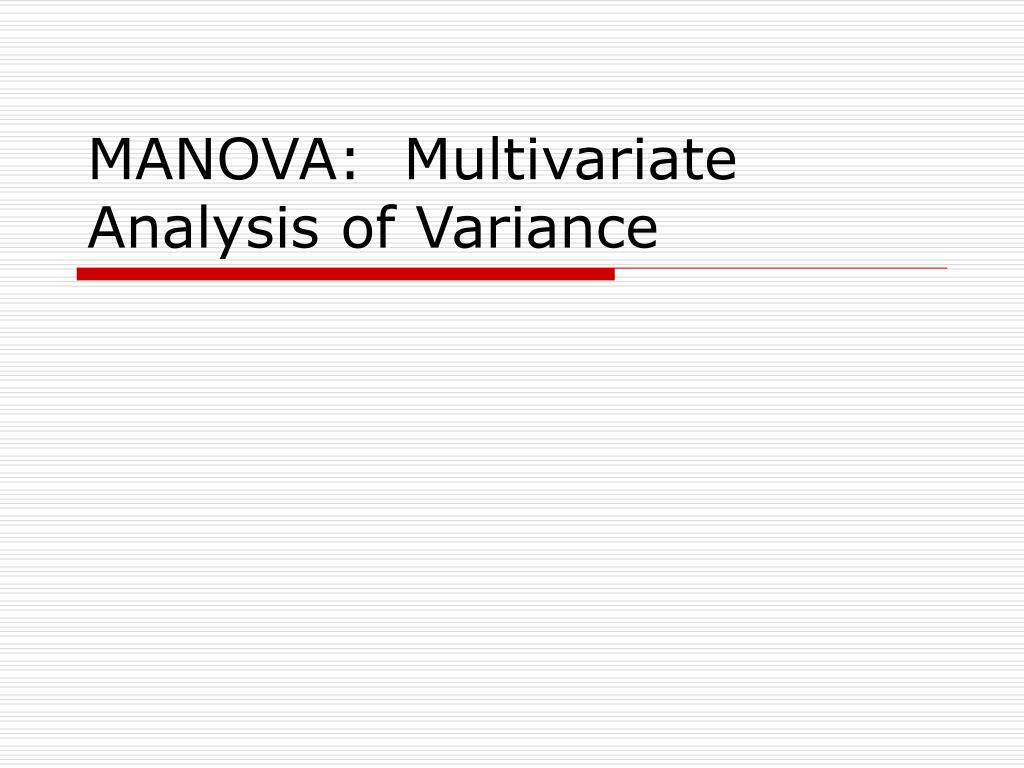 PPT MANOVA Multivariate Analysis Of Variance PowerPoint Presentation 