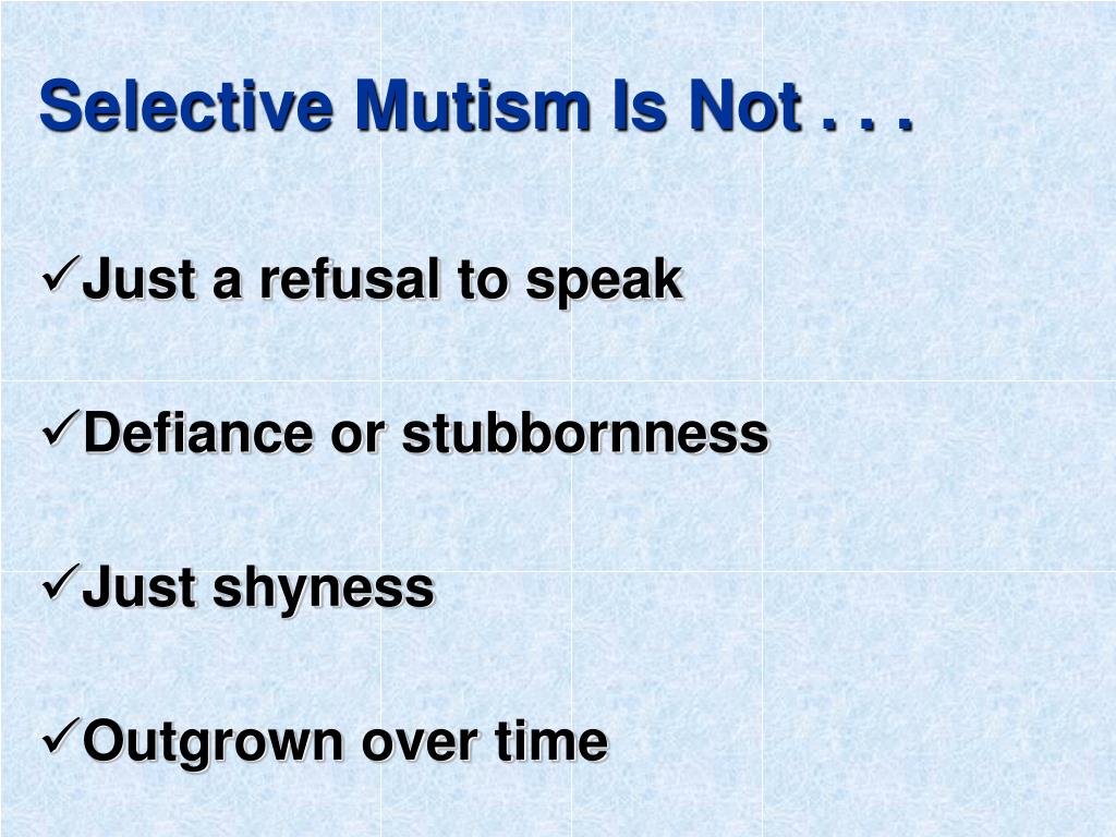 PPT - Selective Mutism: PowerPoint Presentation - ID:315138 PPT - Selective Mutism: PowerPoint Presentation - ID:315138