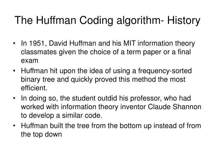 Ppt Huffman Coding Powerpoint Presentation Id385590