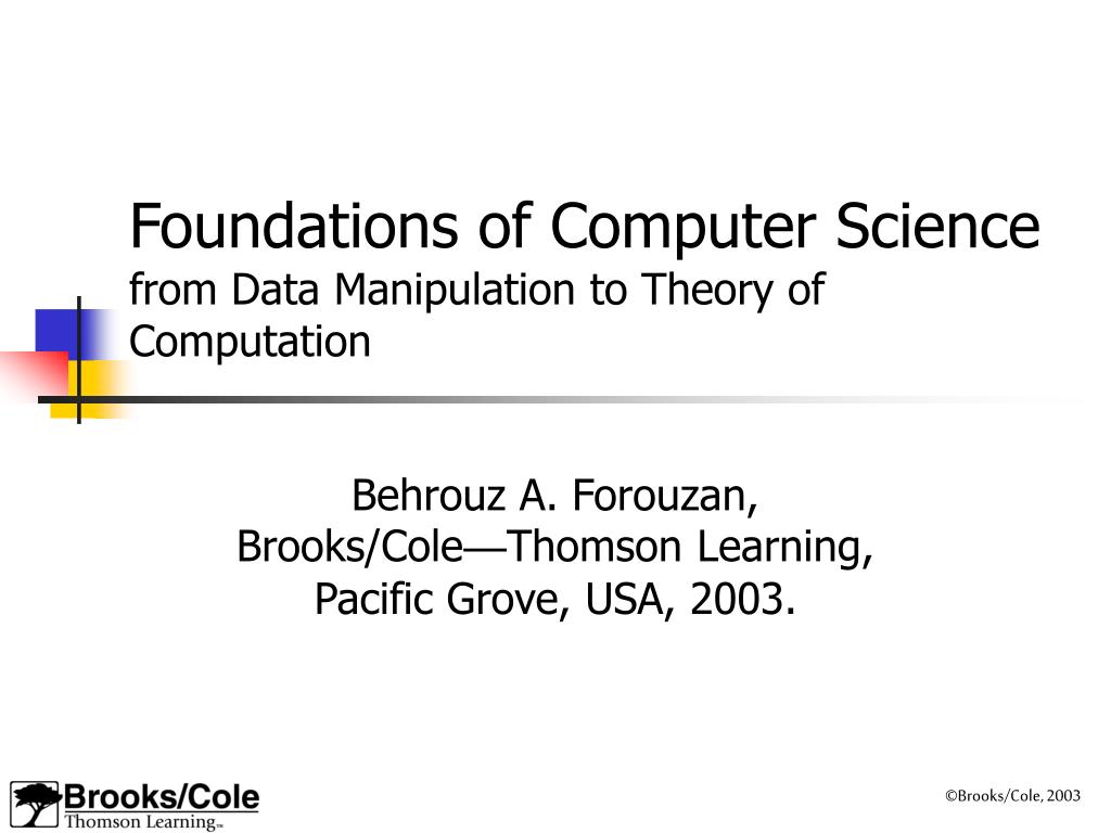 Ppt Foundations Of Computer Science From Data Manipulation To Theory Of Computation Powerpoint