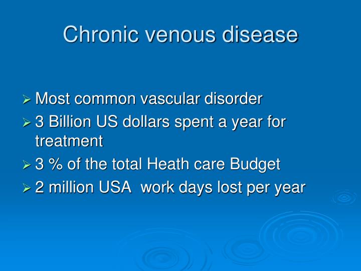 PPT - Update on Chronic Venous Disease Treatment PowerPoint ... PPT - Update on Chronic Venous Disease Treatment PowerPoint ...