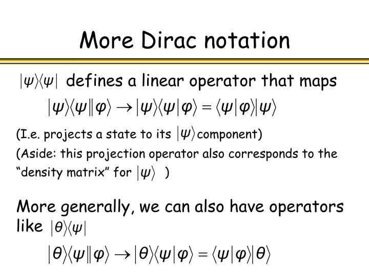 Ppt Dirac Notation And Spectral Decomposition Powerpoint Presentation
