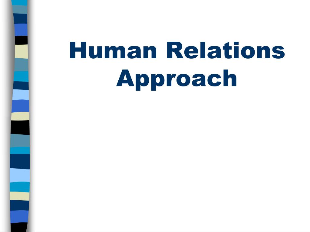 PPT - Human Relations & Human Resources Approach PowerPoint ... PPT - Human Relations & Human Resources Approach PowerPoint ...