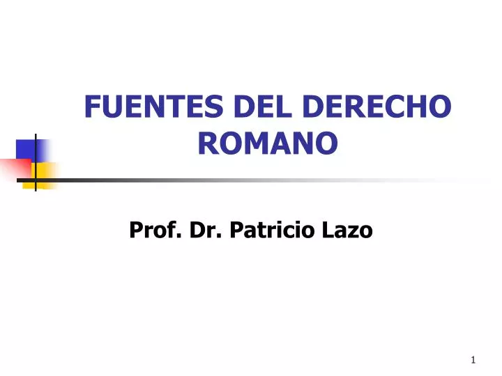 PPT - FUENTES DEL DERECHO ROMANO PowerPoint Presentation - ID:850170 PPT - FUENTES DEL DERECHO ROMANO PowerPoint Presentation - ID:850170