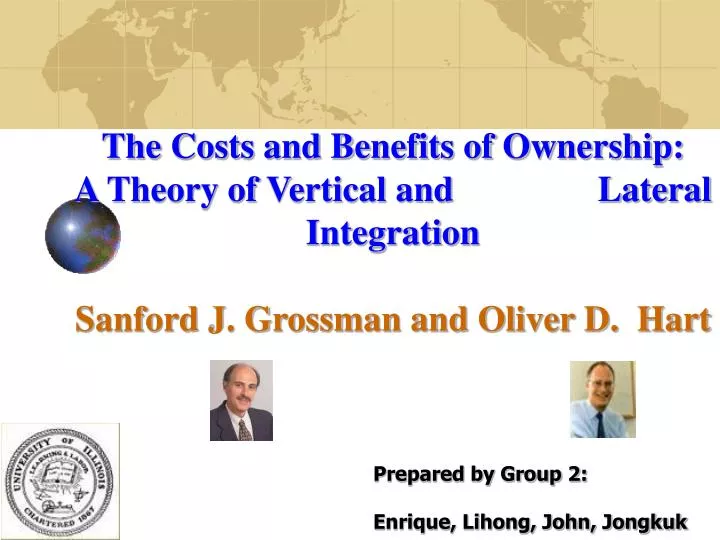 PPT - The Costs and Benefits of Ownership: A Theory of Vertical and ...