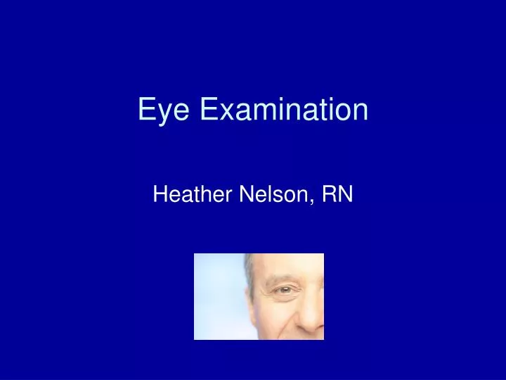 PPT - Eye Examination PowerPoint Presentation, free download - ID:1001218