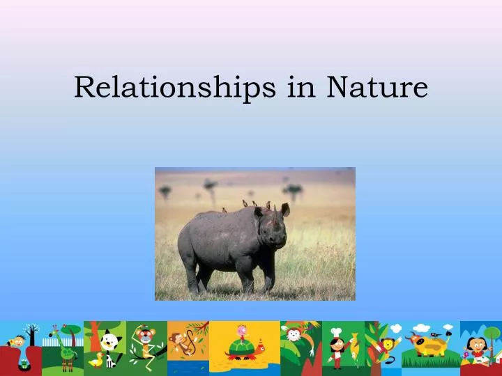 PPT - Relationships in Nature PowerPoint Presentation, free download ...