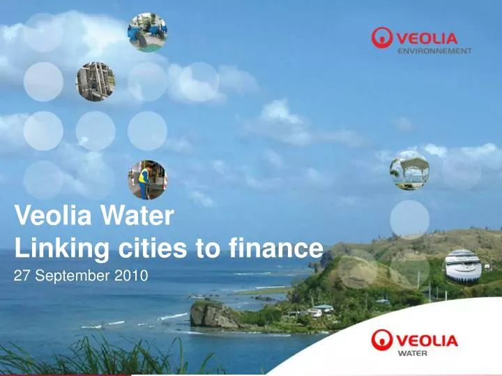 PPT - Veolia Water Linking cities to finance PowerPoint Presentation ...