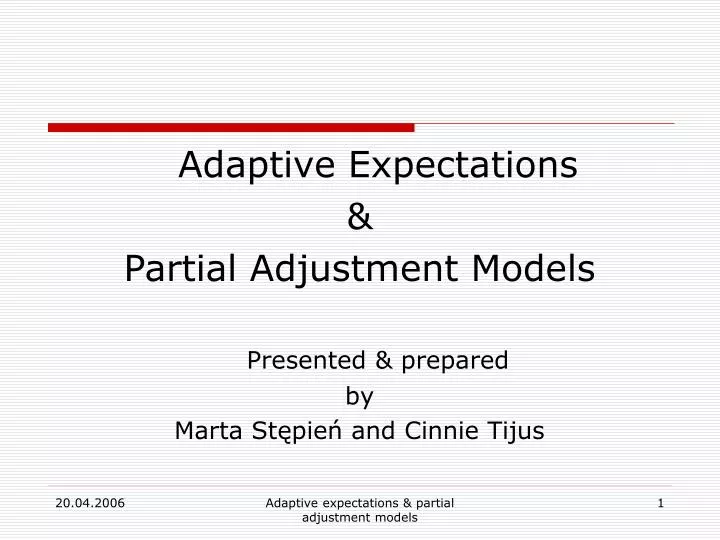 PPT - Adaptive Expectations & Partial Adjustment Models Presented ...