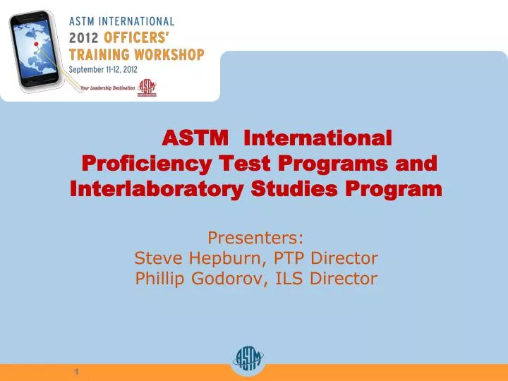 PPT - ASTM International Proficiency Test Programs and Interlaboratory ...