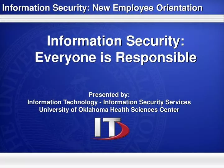 PPT - Information Security: Everyone is Responsible PowerPoint ...