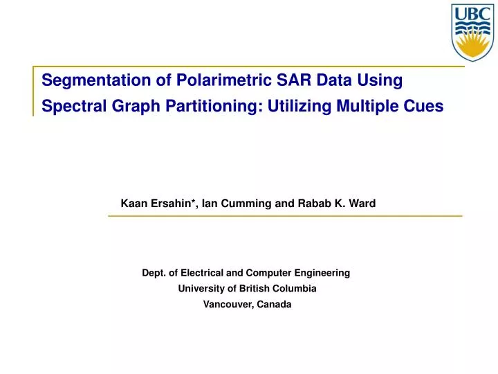Ppt Segmentation Of Polarimetric Sar Data Using Spectral Graph Partitioning Utilizing