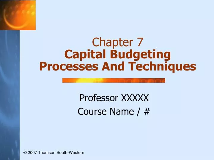 PPT - Chapter 7 Capital Budgeting Processes And Techniques PowerPoint ...