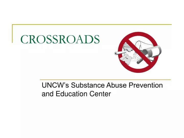 PPT - CROSSROADS PowerPoint Presentation, free download - ID:1007920