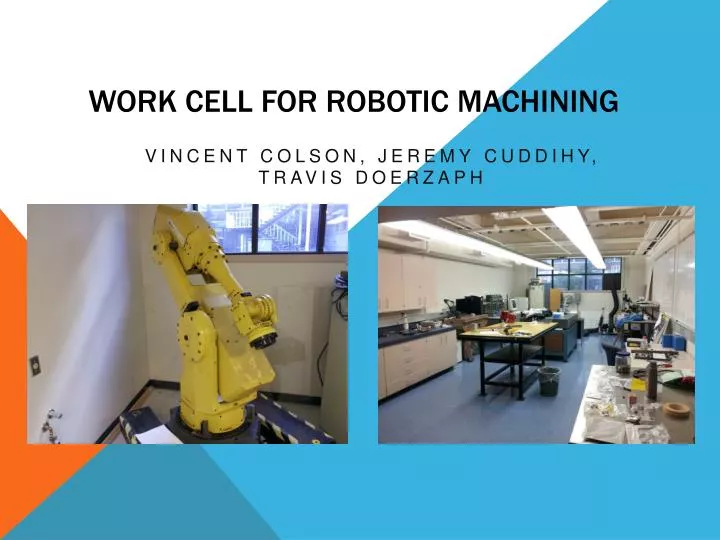 PPT - Work Cell For Robotic Machining PowerPoint Presentation, free ...