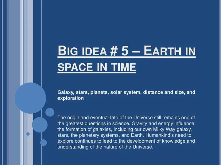 PPT - Big idea # 5 – Earth in space in time PowerPoint Presentation ...