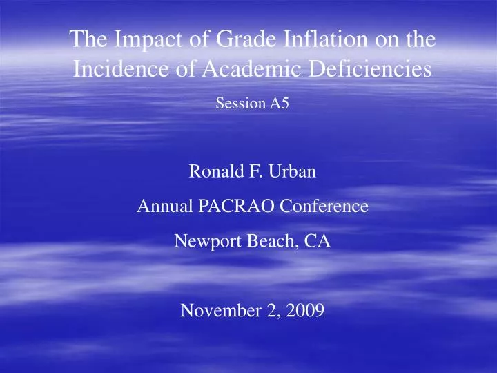 PPT - The Impact of Grade Inflation on the Incidence of Academic ...