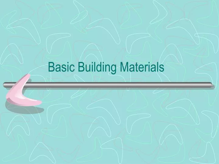 PPT - Basic Building Materials PowerPoint Presentation, free download ...