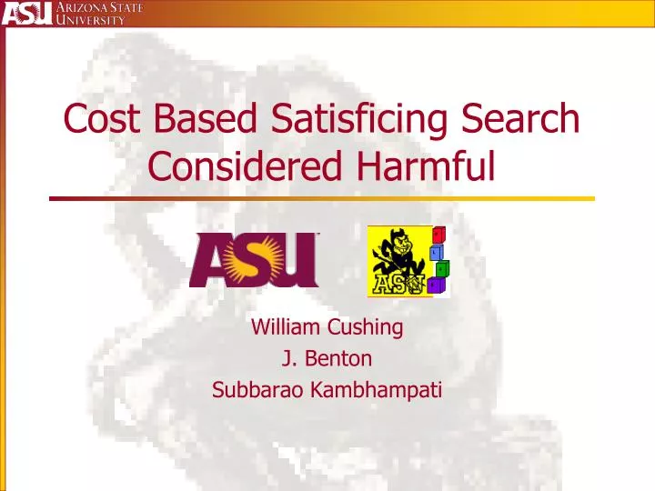 PPT - Cost Based Satisficing Search Considered Harmful PowerPoint ...