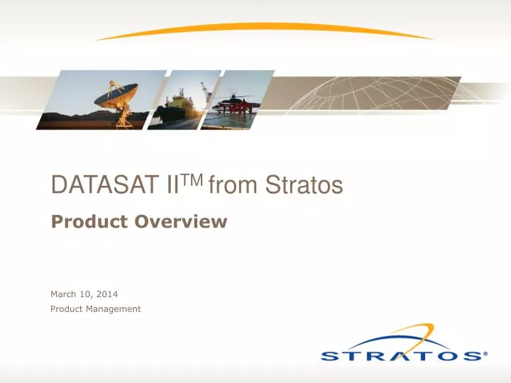 PPT - DATASAT II TM from Stratos PowerPoint Presentation, free download ...