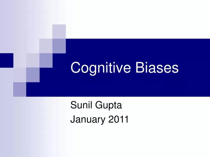 PPT - Cognitive Biases PowerPoint Presentation, free download - ID:1014334