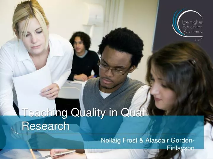 PPT - Teaching Quality in Qual Research PowerPoint Presentation, free ...