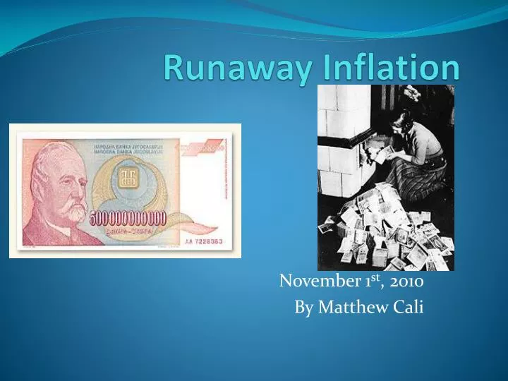 PPT - Runaway Inflation PowerPoint Presentation, free download - ID:1015318