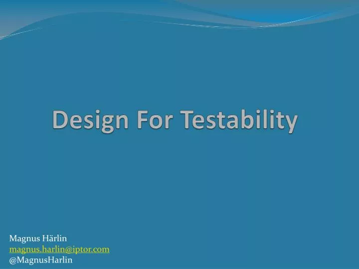 PPT - Design For Testability PowerPoint Presentation, free download ...