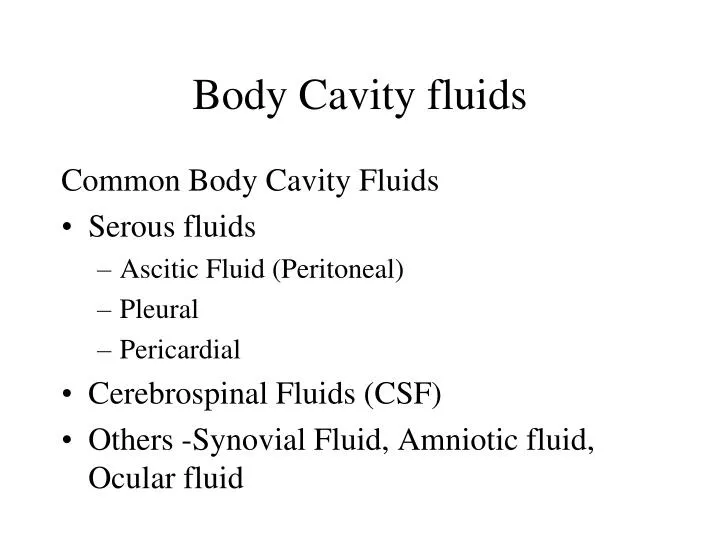 PPT - Body Cavity fluids PowerPoint Presentation, free download - ID ...