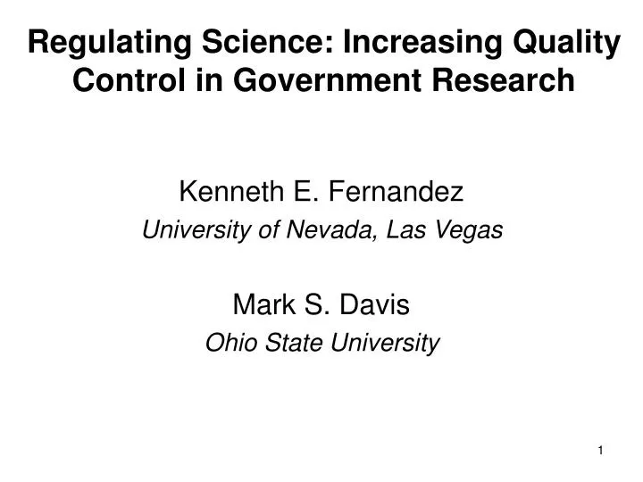 PPT - Regulating Science: Increasing Quality Control in Government ...