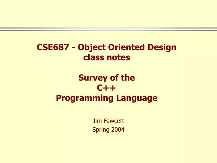 Ppt Cse687 Object Oriented Design Class Notes Survey Of The C Programming Language