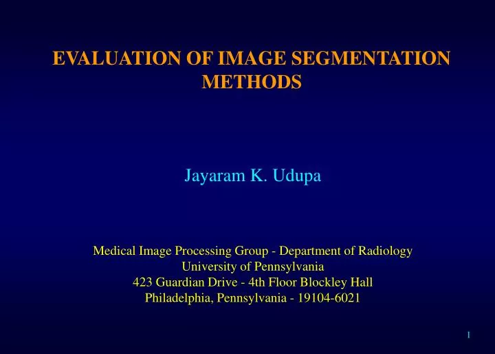 PPT - EVALUATION OF IMAGE SEGMENTATION METHODS PowerPoint Presentation ...