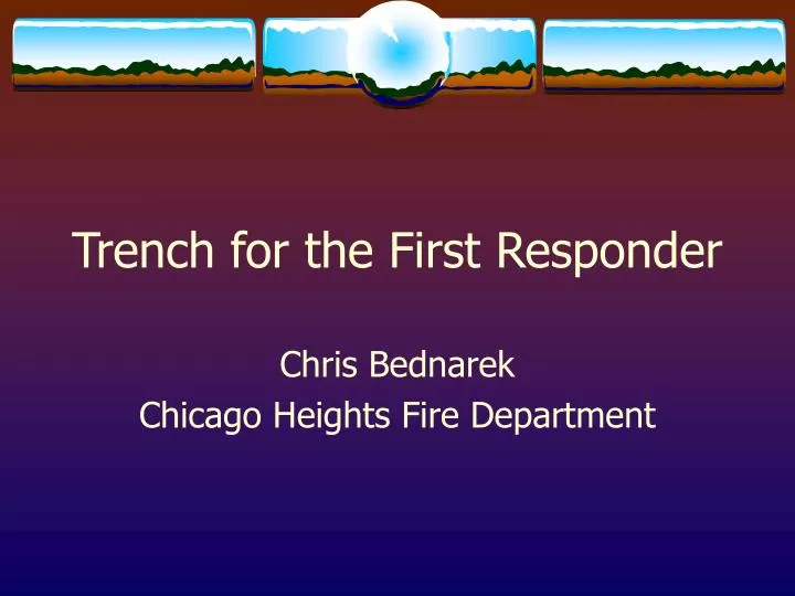 PPT - Trench for the First Responder PowerPoint Presentation, free ...