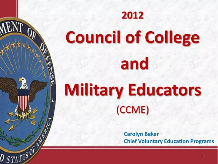 PPT - 2012 Council of College and Military Educators (CCME) PowerPoint ...