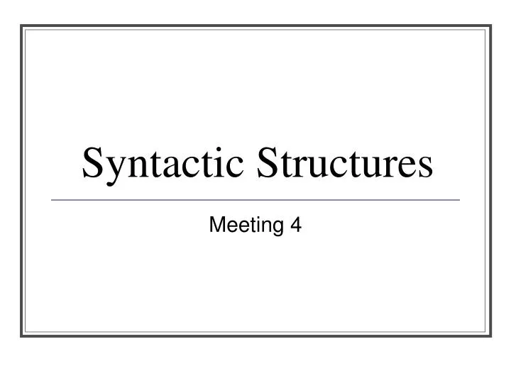 Ppt Syntactic Structures Powerpoint Presentation Free Download Id
