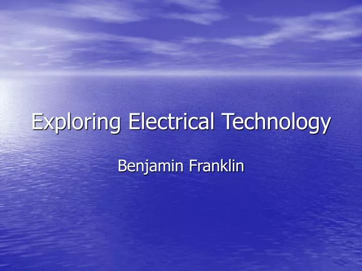 PPT - Exploring Electrical Technology PowerPoint Presentation, free ...
