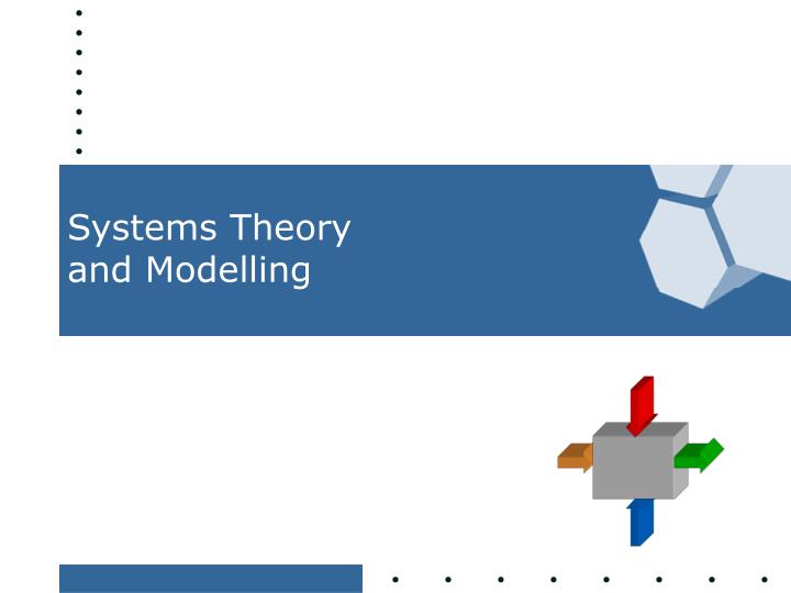 PPT - Systems Theory and Modelling PowerPoint Presentation, free ...