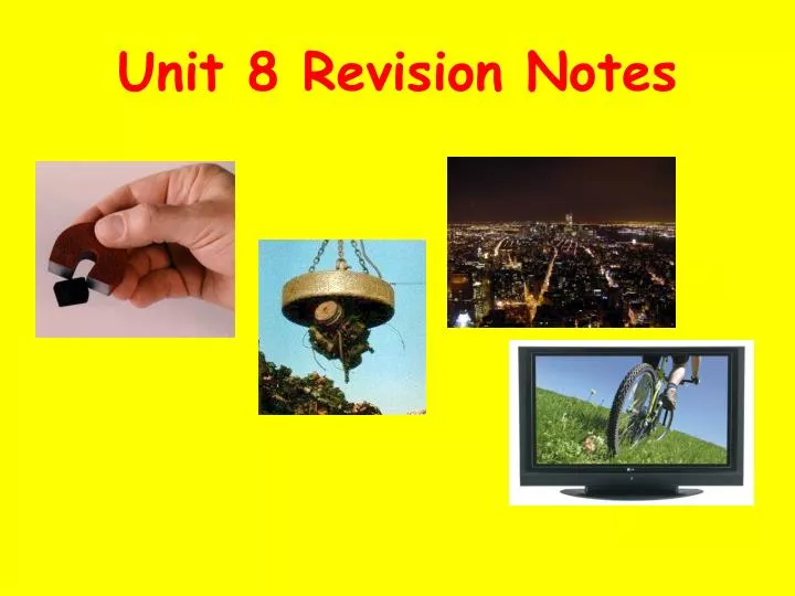 PPT - Unit 8 Revision Notes PowerPoint Presentation, free download - ID ...