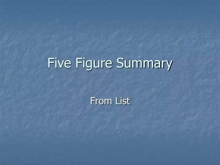 PPT Five Figure Summary PowerPoint Presentation Free Download ID
