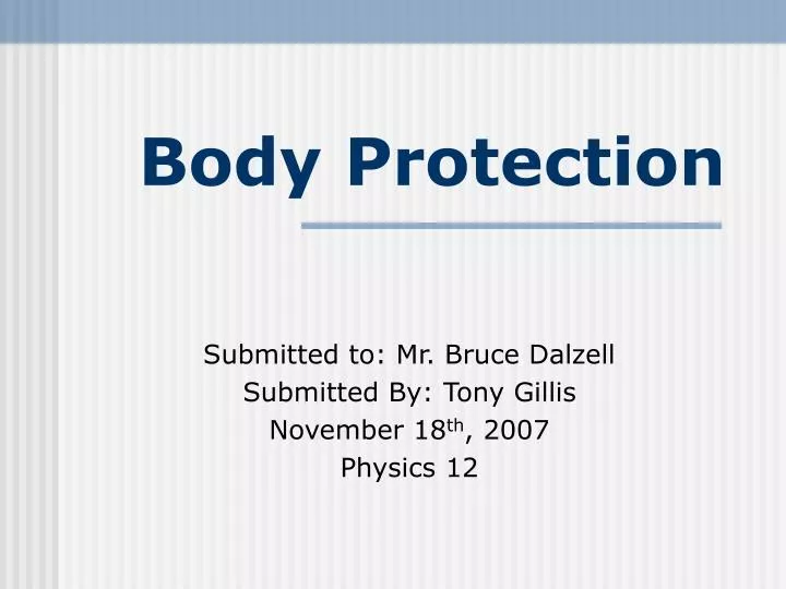 PPT - Body Protection PowerPoint Presentation, free download - ID:1019277