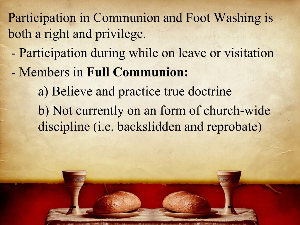 PPT - The Sacraments of the Lord’s Supper and Foot Washing PowerPoint ...