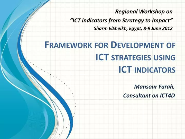 PPT - Framework for Development of ICT strategies using ICT indicators PowerPoint Presentation ...
