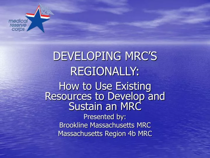 PPT - DEVELOPING MRC’S REGIONALLY: PowerPoint Presentation, free ...