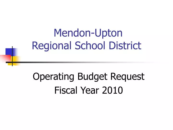 PPT - Mendon-Upton Regional School District PowerPoint Presentation, free download - ID:1020671