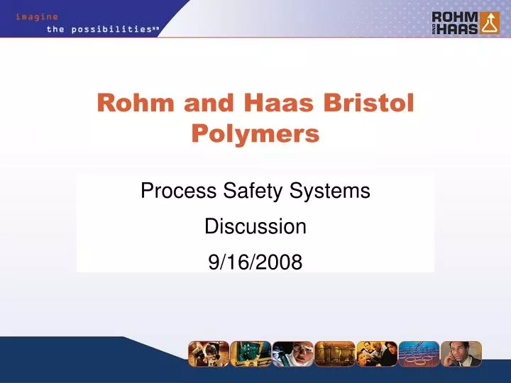 PPT - Rohm and Haas Bristol Polymers PowerPoint Presentation, free ...
