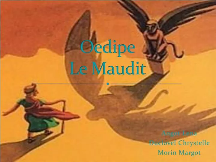 PPT - Oedipe Le Maudit PowerPoint Presentation - ID:1021211
