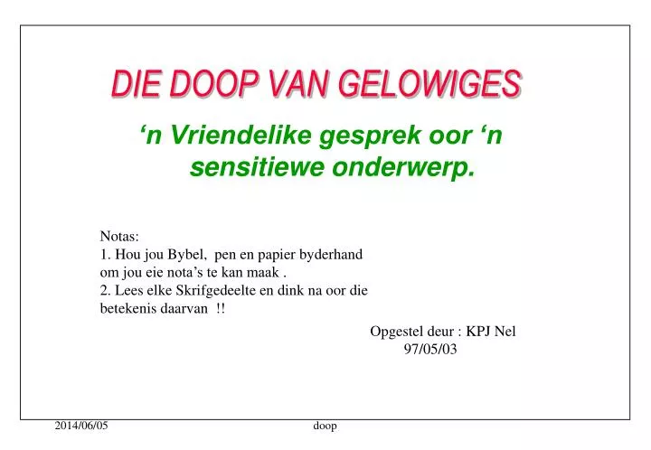 PPT - DIE DOOP VAN GELOWIGES PowerPoint Presentation, free download ...
