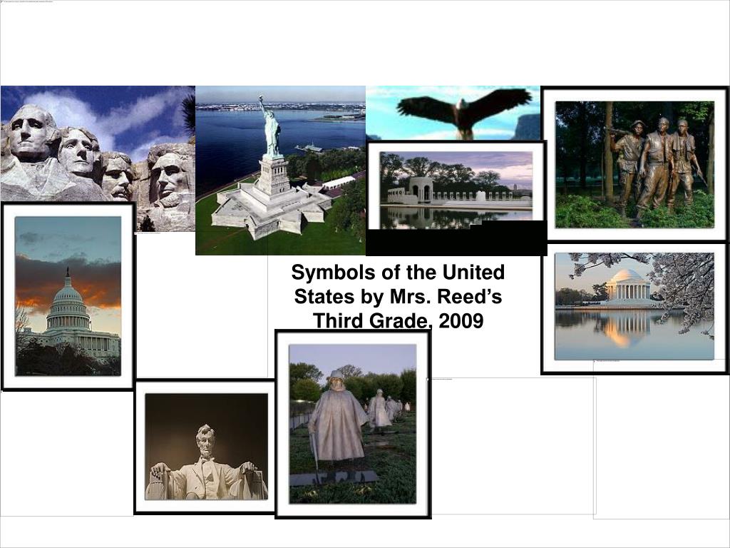 PPT - Symbols of the United States by Mrs. Reed’s Third Grade, 2009 ...