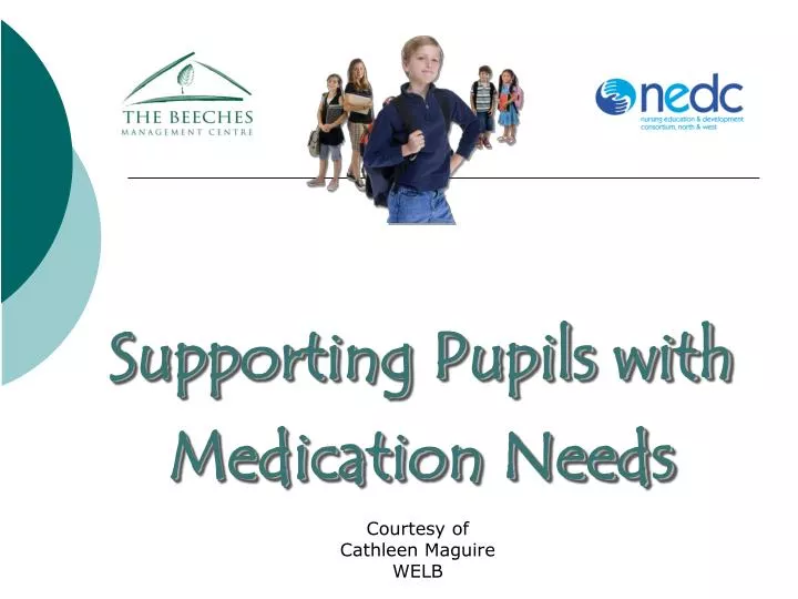 PPT - Supporting Pupils with Medication Needs PowerPoint Presentation ...